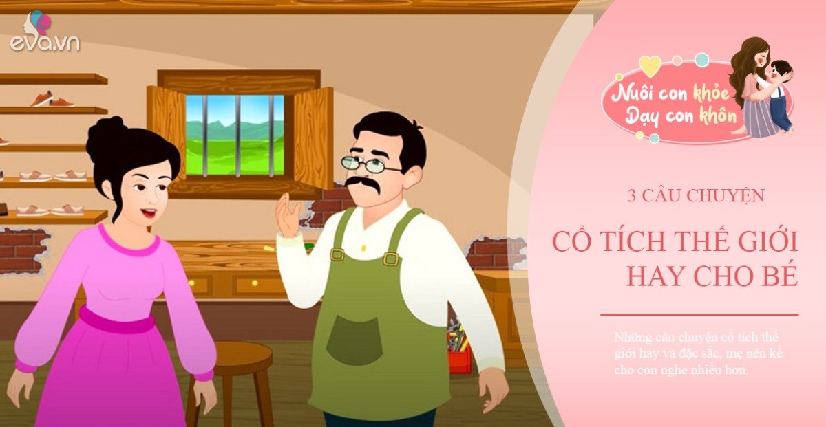 Truyện cổ tích: 3 câu chuyện cổ tích thế giới đặc sắc, mẹ hãy kể con ...