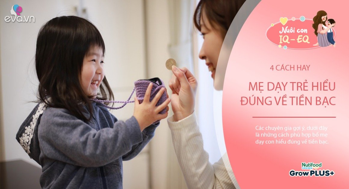 Bố mẹ thông minh dạy điều này sớm, con vừa biết tiết kiệm lại giỏi kiếm tiền