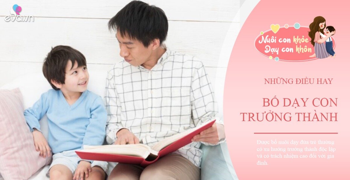 3 bài học quan trọng bố dạy con từ nhỏ, trẻ trưởng thành bảnh lĩnh ...